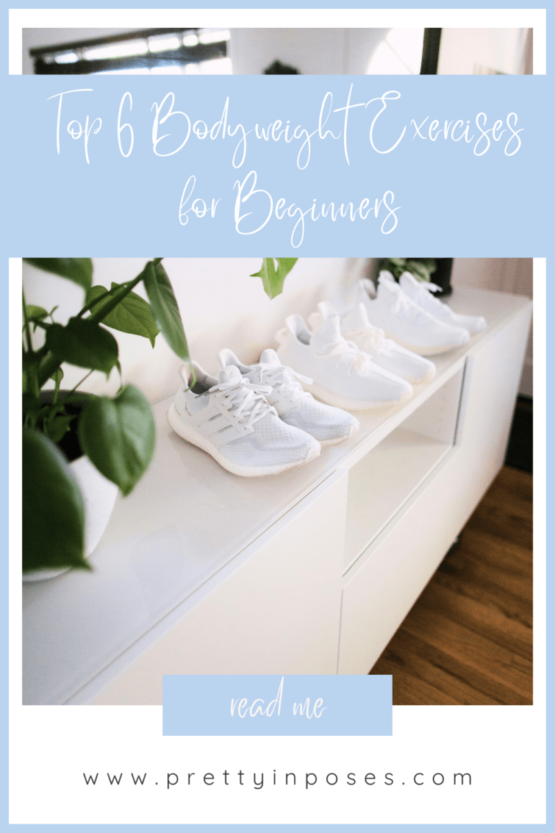 Top 6 Bodyweight Exercises For Beginners - Pretty in Poses