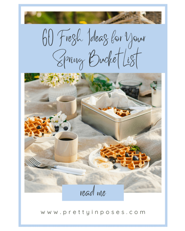 60 Fresh Ideas for Your Spring Bucket List - Pretty in Poses
